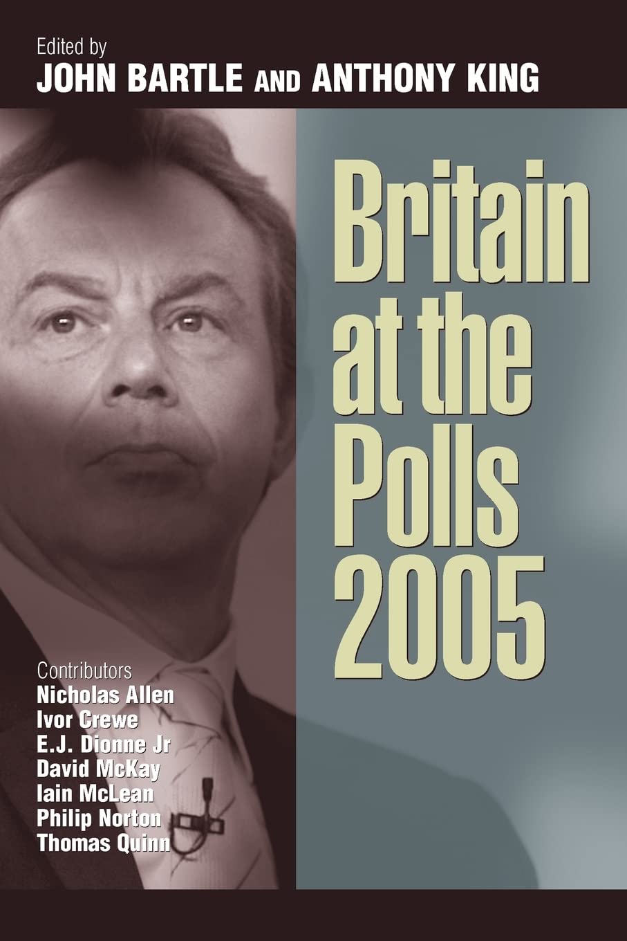 Britain at the Polls 2005: Amazon.co.uk: John Bartle, Anthony King ...