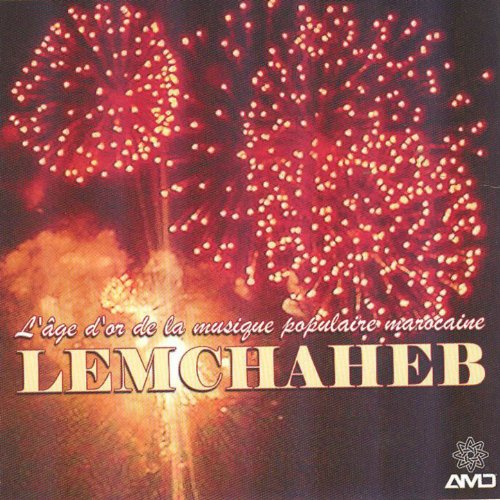 Amazon MusicでLemchahebのKhayi (L'âge d'or de la musique populaire ...