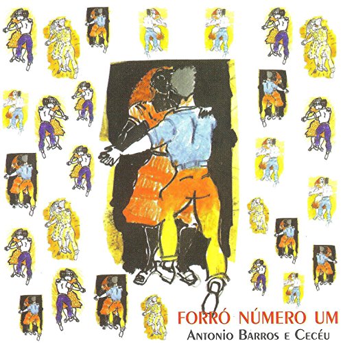 Play Forró Número Um by Antonio Barros & Cecéu on Amazon Music