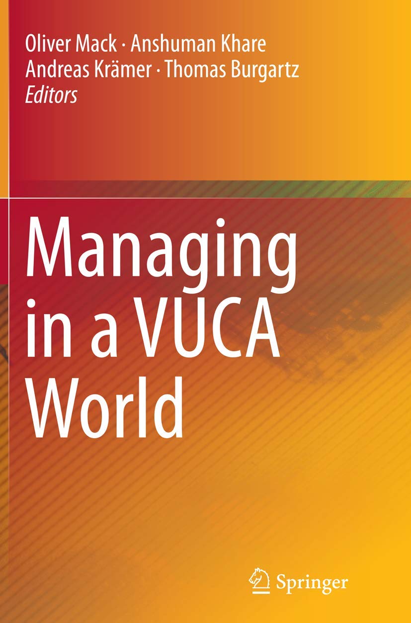 Amazon.com: Managing in a VUCA World: 9783319372860: Mack, Oliver ...