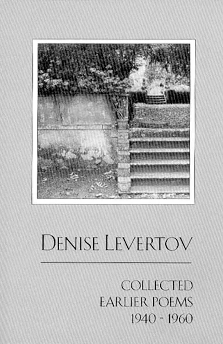 Collected Earlier Poems 1940-1960: Levertov, Denise: 9780811207188 ...