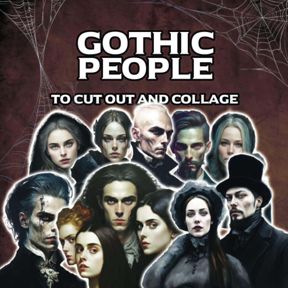 Gothic People To Cut Out and Collage: For Scrapbooking, Junk Journals ...