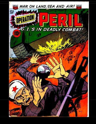 Operation Peril #16: Classic Adventure Comics from the 1950s: Therrian, Kari A, Publications Inc ...