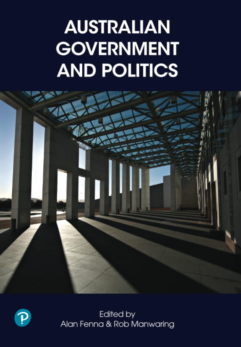 Australian Government and Politics, Pearson Original Edition : Fenna ...
