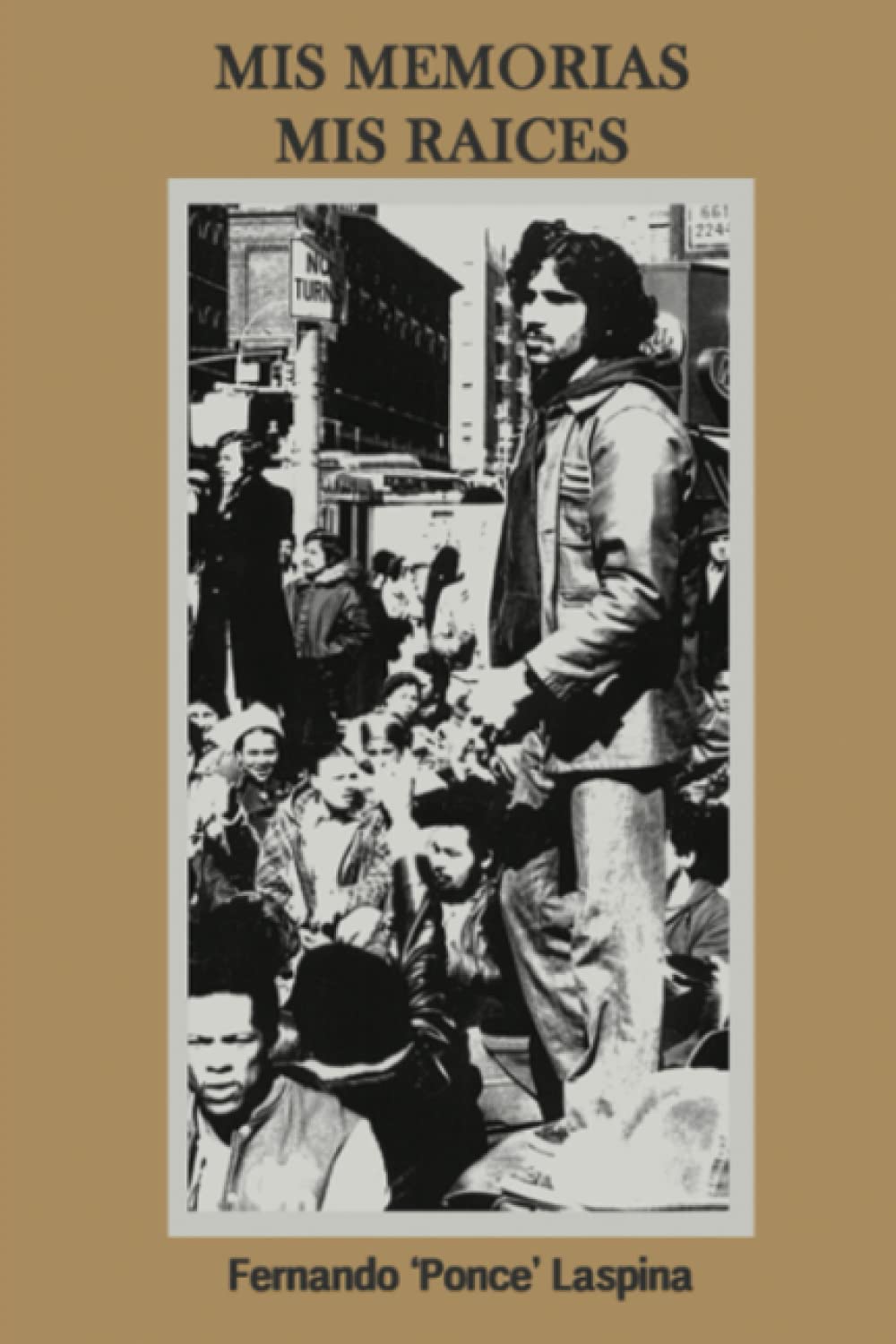 Mis Memorias Mis Raices (Spanish Edition): Laspina, Fernando ...