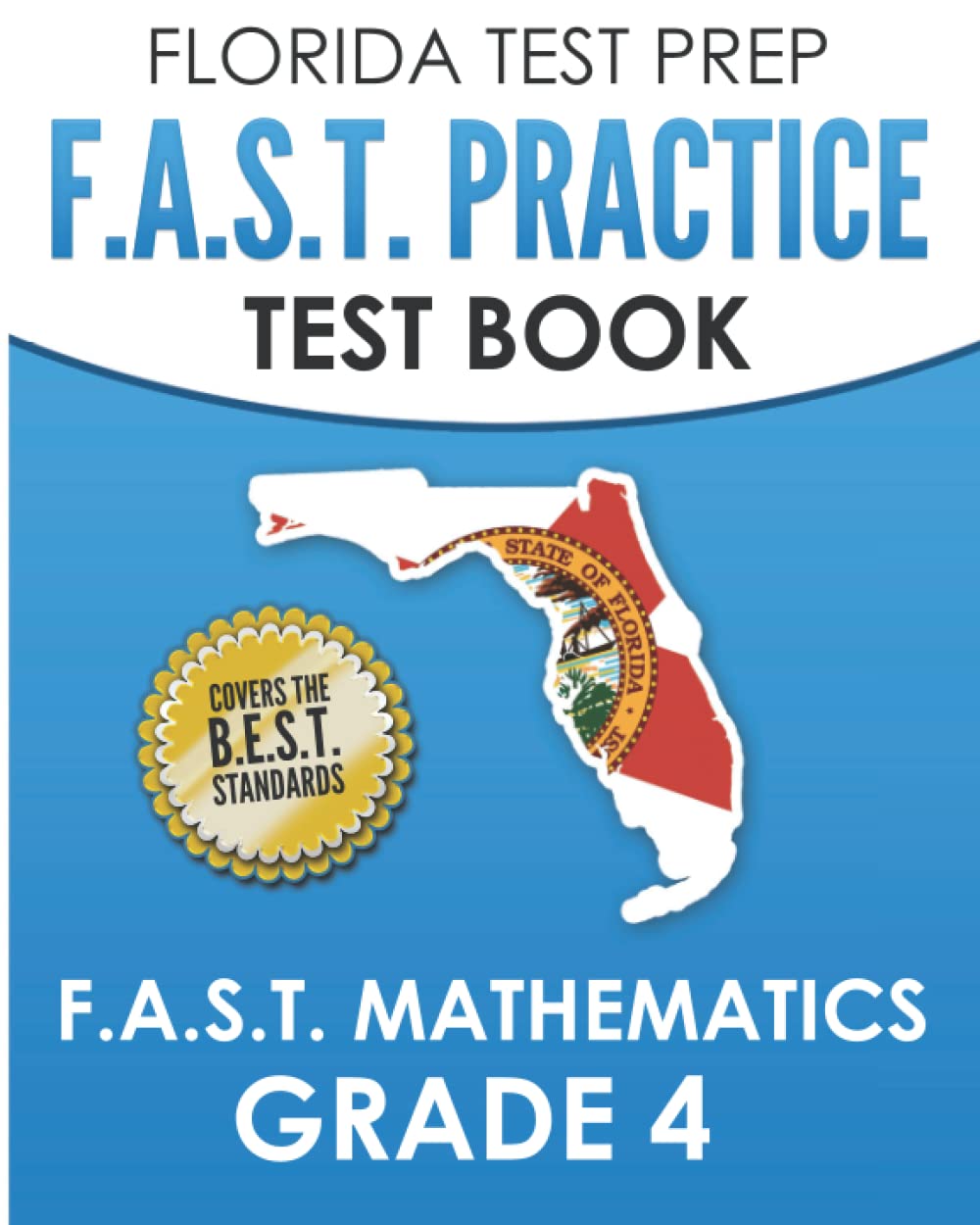 FLORIDA TEST PREP F.A.S.T. Practice Test Book F.A.S.T. Mathematics ...