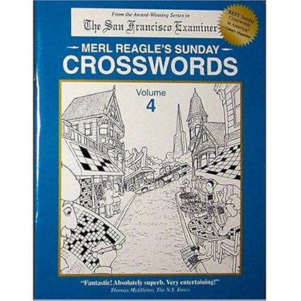 Merl Reagle's Sunday Crosswords, Vol. 4: Merl Reagle: 9780963082831 ...