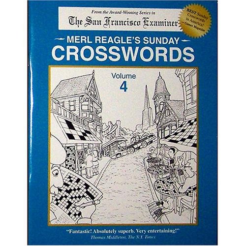 Merl Reagle's Sunday Crosswords, Vol. 4: Merl Reagle: 9780963082831 ...