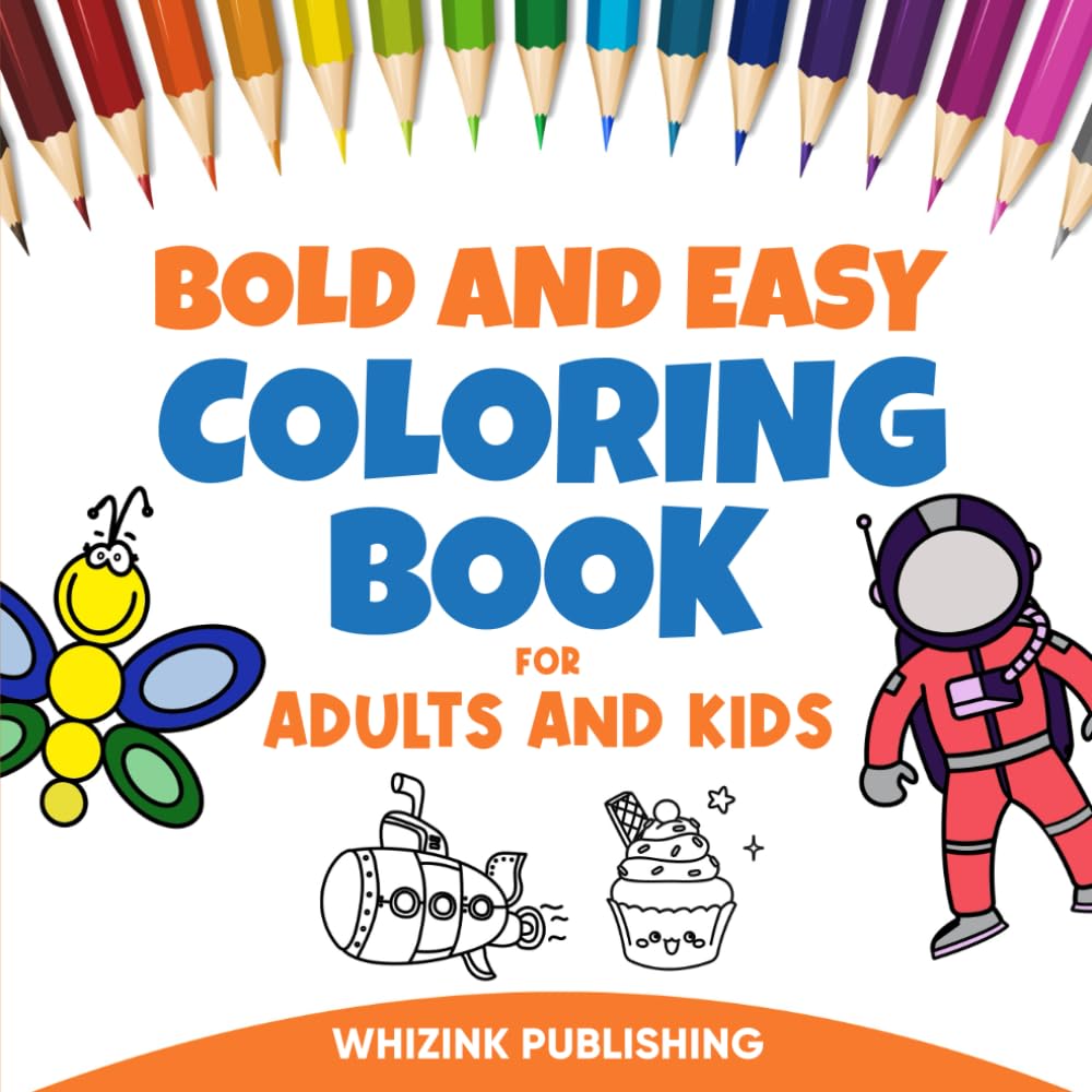 Bold and Easy Coloring Book for Adults and Kids: 50 Simple Designs for ...