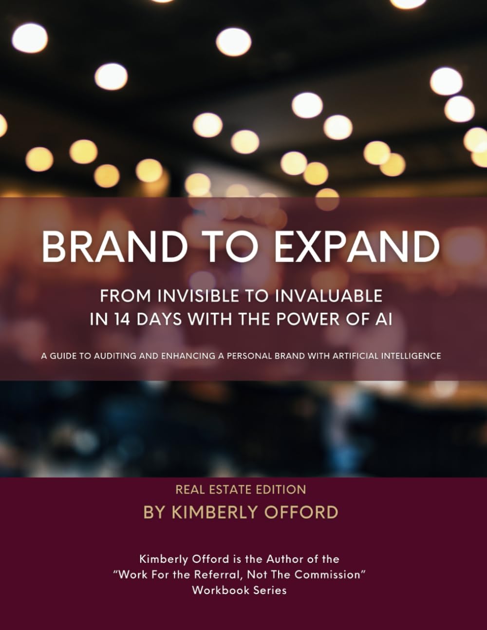 Brand to Expand: From Invisible to Invaluable in 14 Days with the Power ...