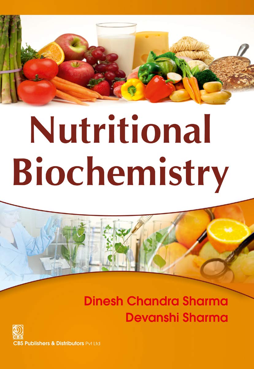 Amazon.com: Nutritional Biochemistry eBook : Chandra Sharma, Dinesh ...