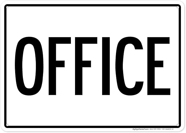 Amazon.com : Office Sign, 10x14 Inches, Rust Free .040 Aluminum, Fade ...