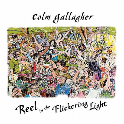 Amazon.com: Reel in the Flickering Light : Colm Gallagher: Digital Music