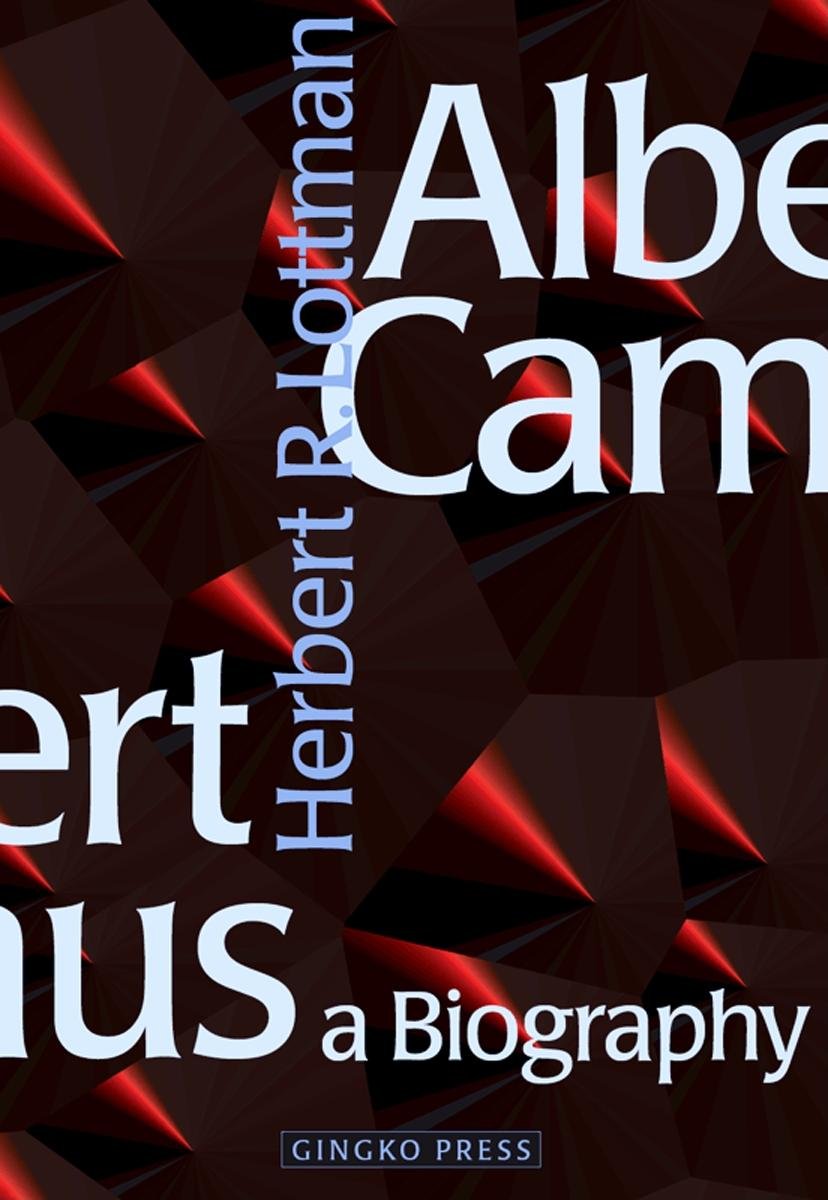 Albert Camus: A Biography: A Biography: Lottman, Herbert R ...