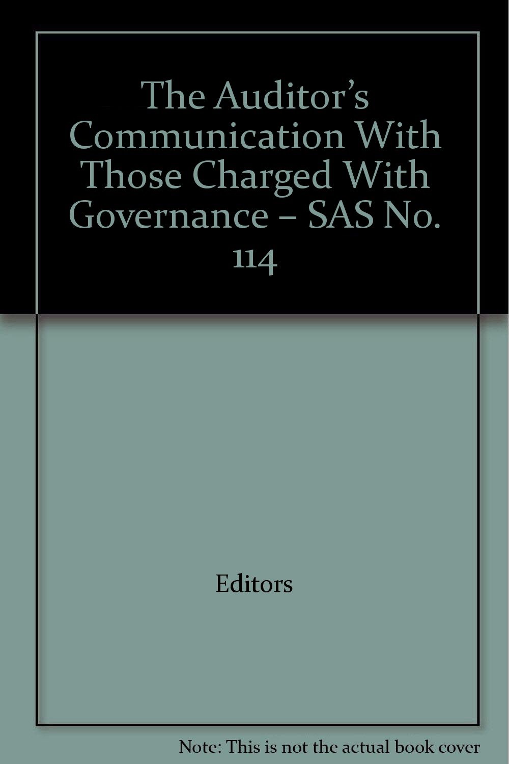 The Auditor’s Communication With Those Charged With Governance – SAS No ...