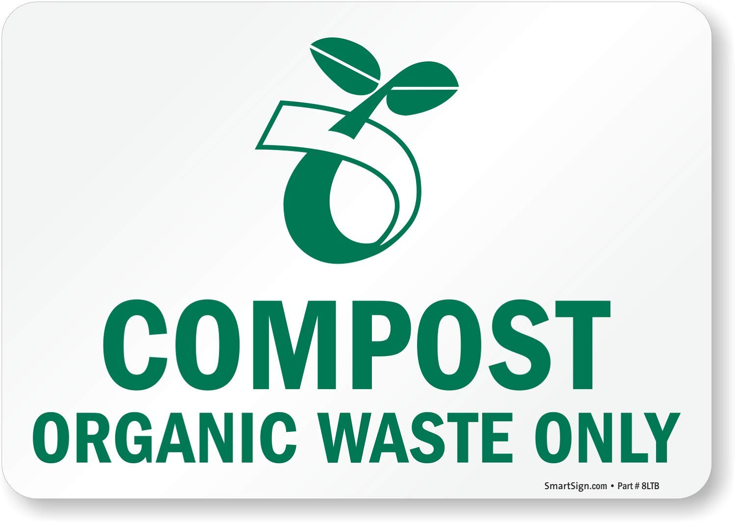 Compost Only Sign