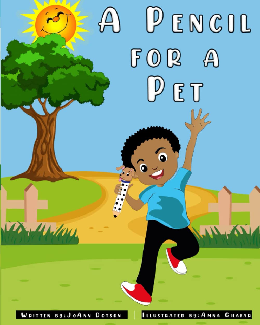 A Pencil For A Pet: Dotson, JoAnn, Ghaffar, Amna: 9781736764305: Amazon ...