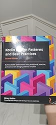 Kotlin Design Patterns and Best Practices: Build scalable applications using traditional ...
