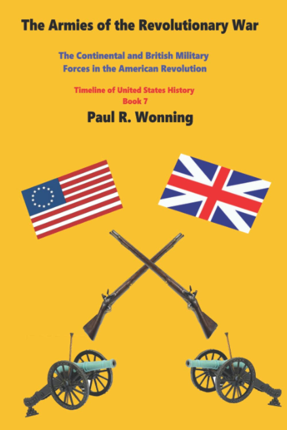 The Armies of the Revolutionary War: The Continental and British ...