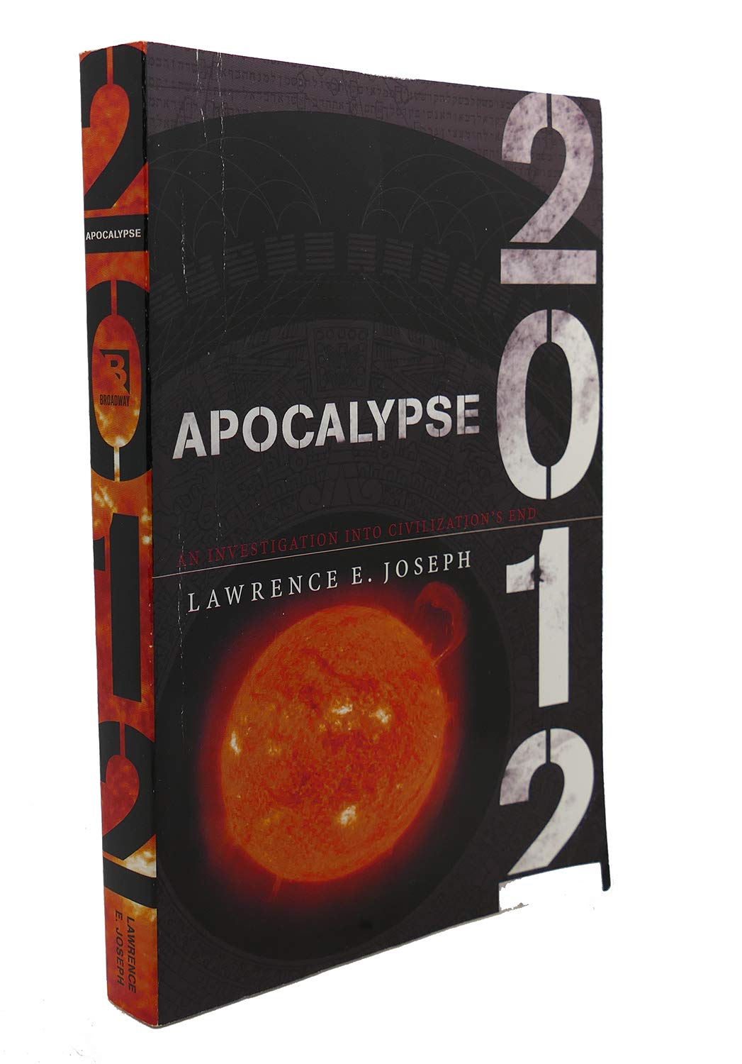 Apocalypse 2012: An Investigation into Civilization's End: Joseph ...