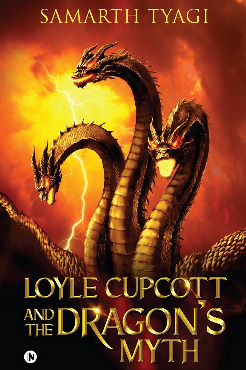 Loyle Cupcott and the Dragon's Myth: Samarth Tyagi: 9781639047468: Amazon.com: Books