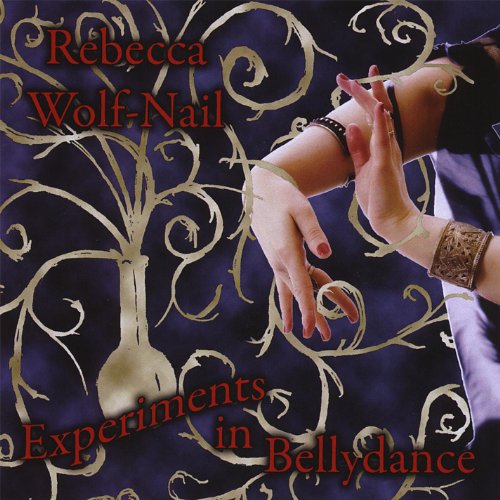 Amazon.co.jp: Experiments in Bellydance : Rebecca Wolf-Nail: デジタルミュージック