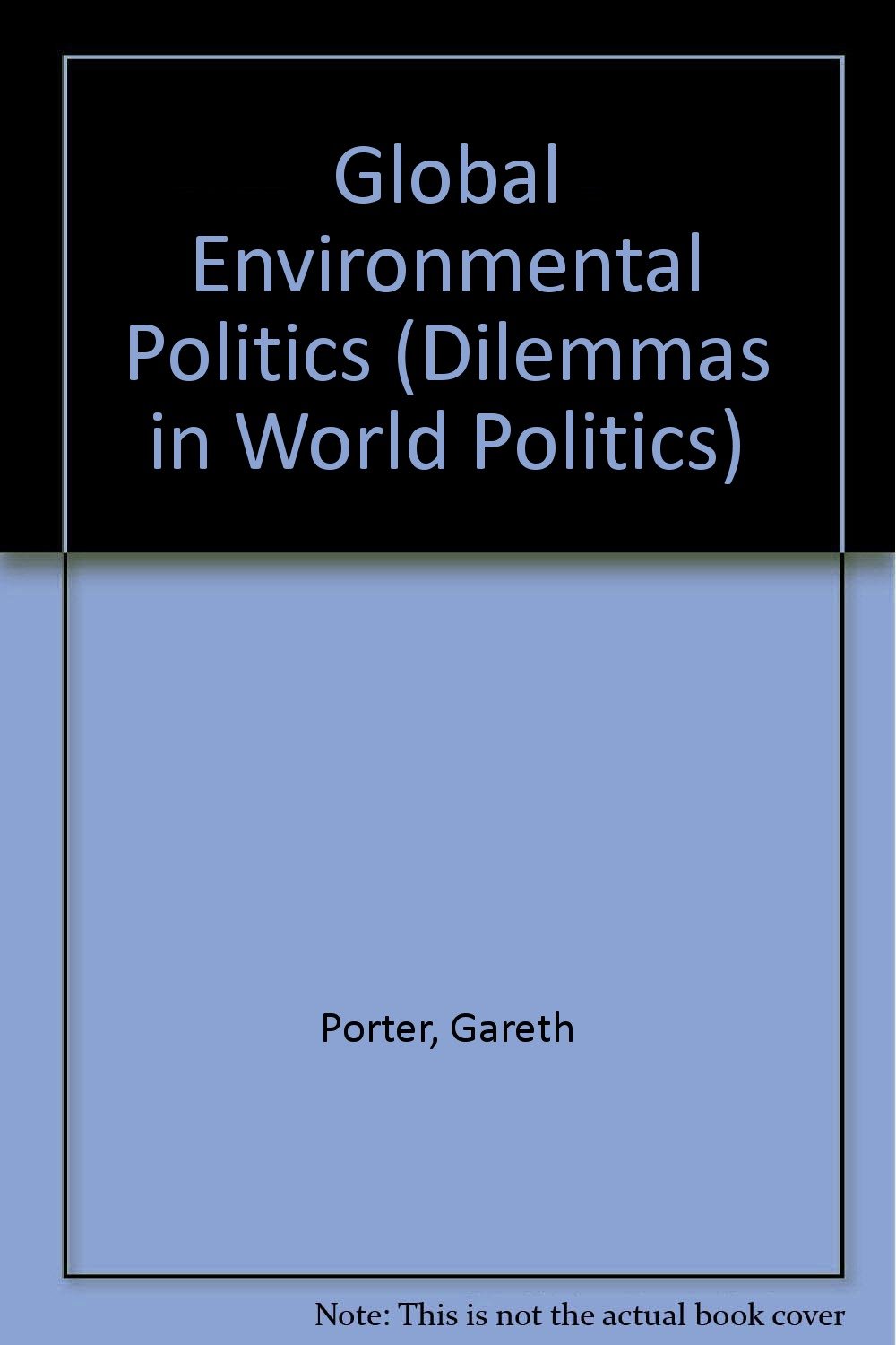 Amazon.com: Global Environmental Politics: 9780813310343: Porter ...