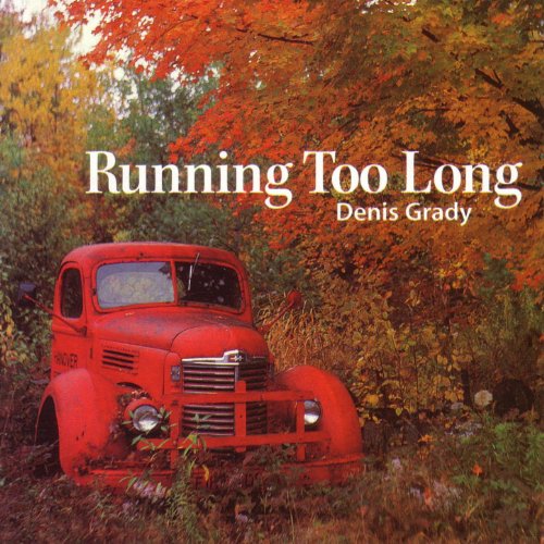 Play Running Too Long by Denis Grady on Amazon Music