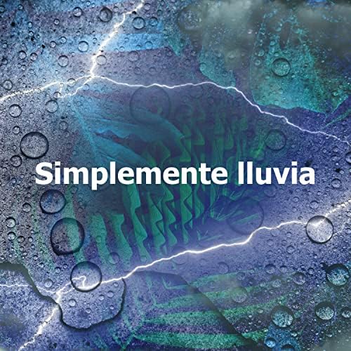 Amazon Music - Sonidos de la lluviaのSimplemente lluvia - Amazon.co.jp