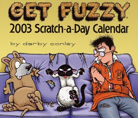 Get Fuzzy 2003 Calendar: Scratch-A-Day: Amazon.co.uk: Conley, Darby: 9780740724541: Books