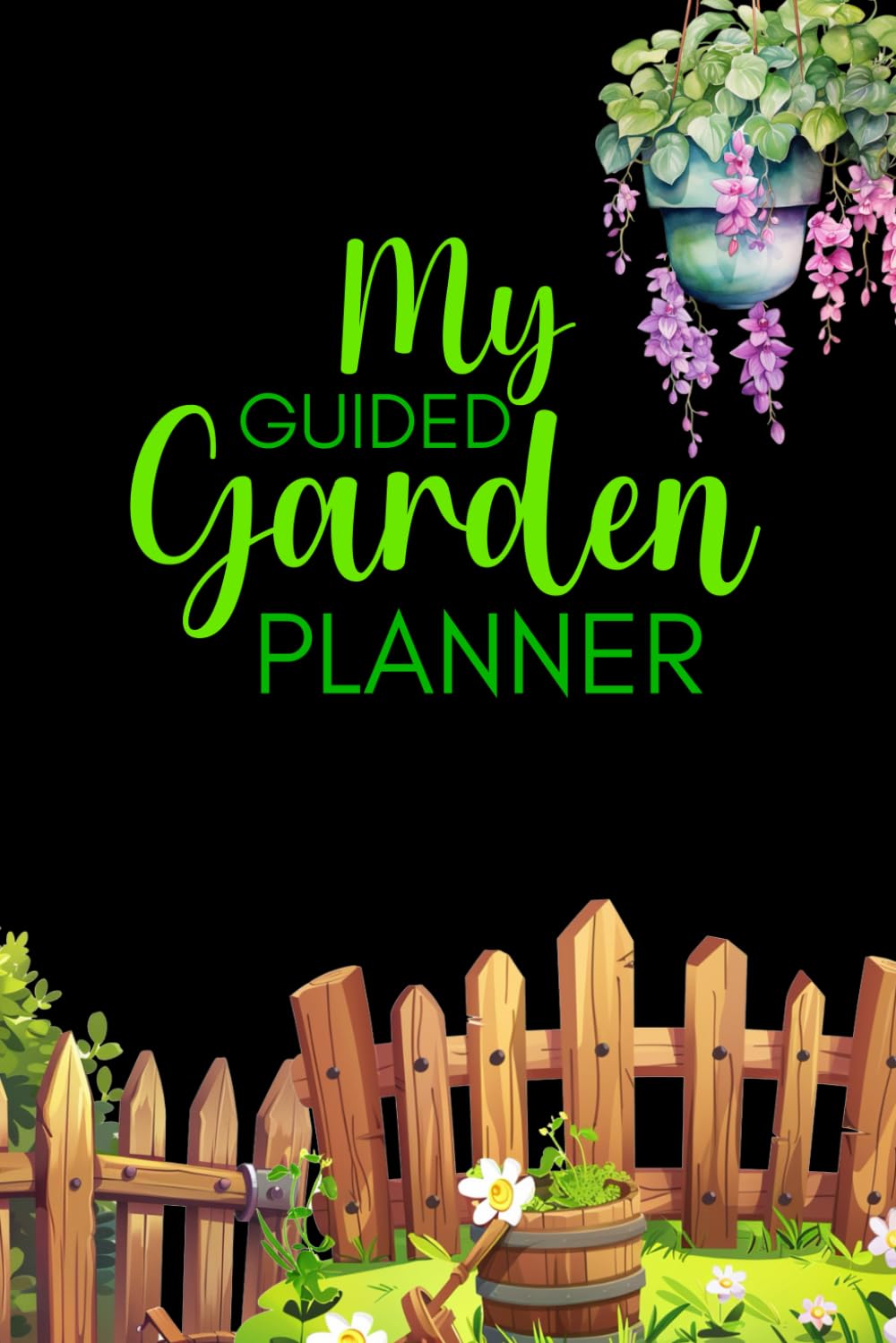 My Guided Garden Planner: Cute Log Book Gift To Help You Plan Out Your ...