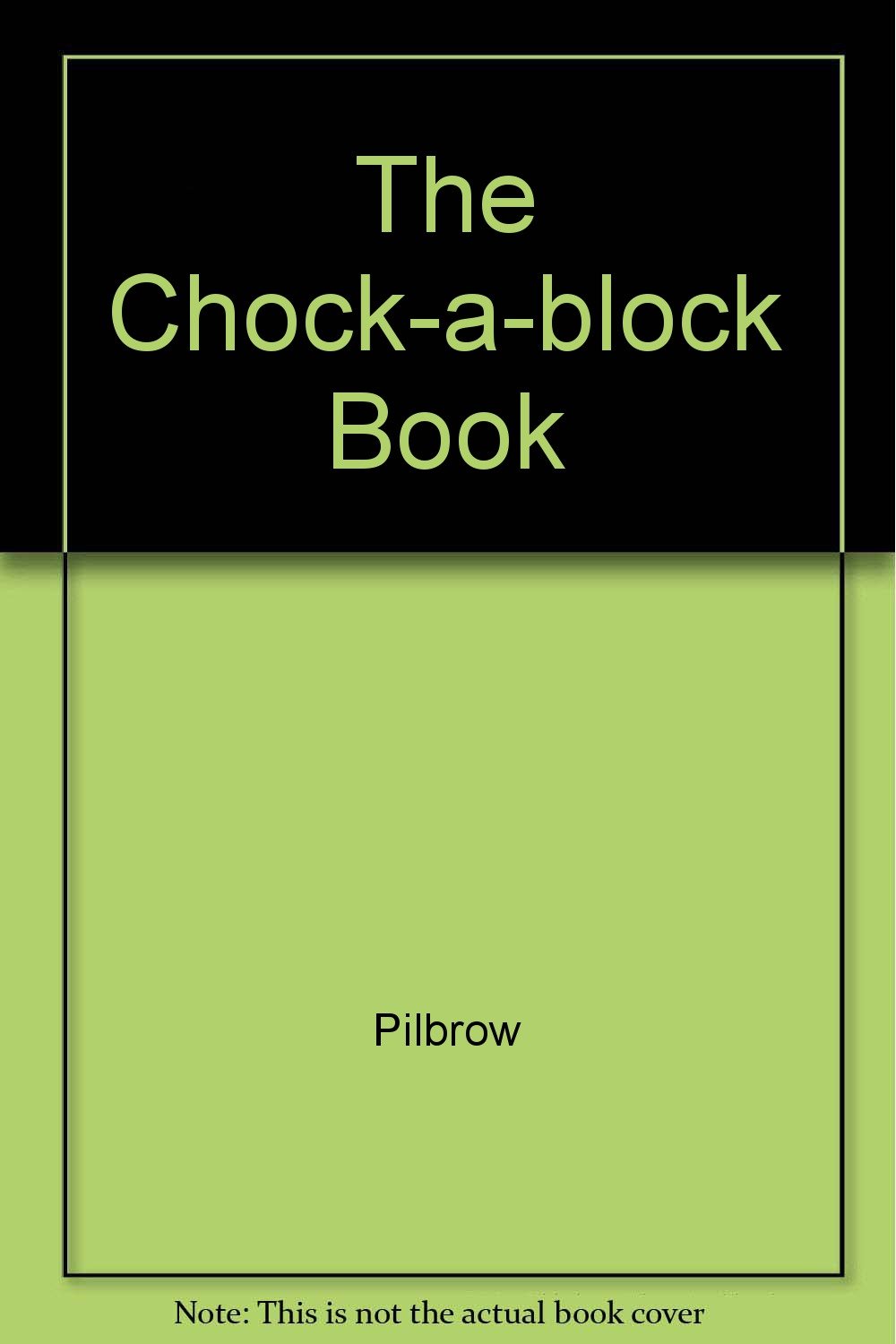 The Chock-A-Block Book: Pilbrow: 9780192799555: Amazon.com: Books