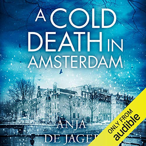 A Cold Death in Amsterdam: Lotte Meerman, Book 1 (Audio Download): Anja ...