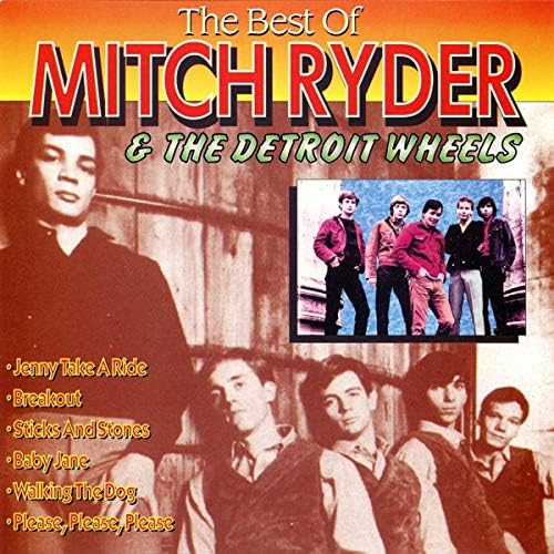 The Best Of Mitch Ryder The Detroit Wheels Vol 2 By Mitch Ryder