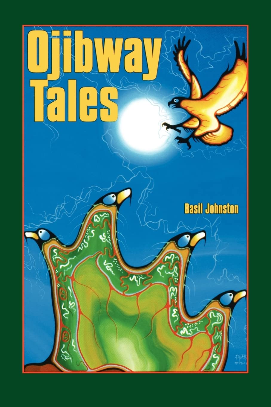 Ojibway Tales: basil-h-johnston: 9780803275782: Books - Amazon.ca