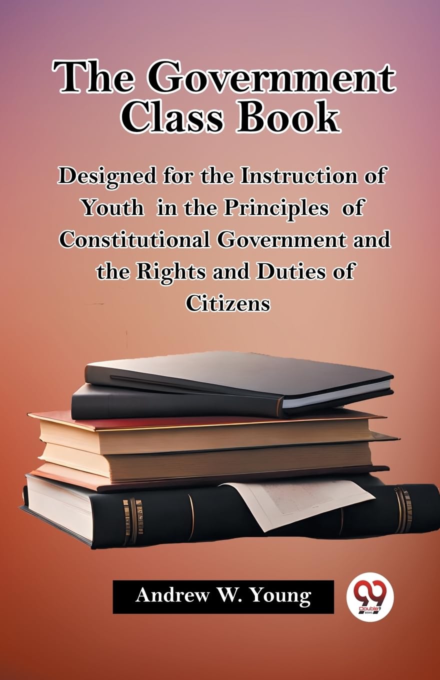 Buy The Government Class Book Designed for the Instruction of Youth in ...