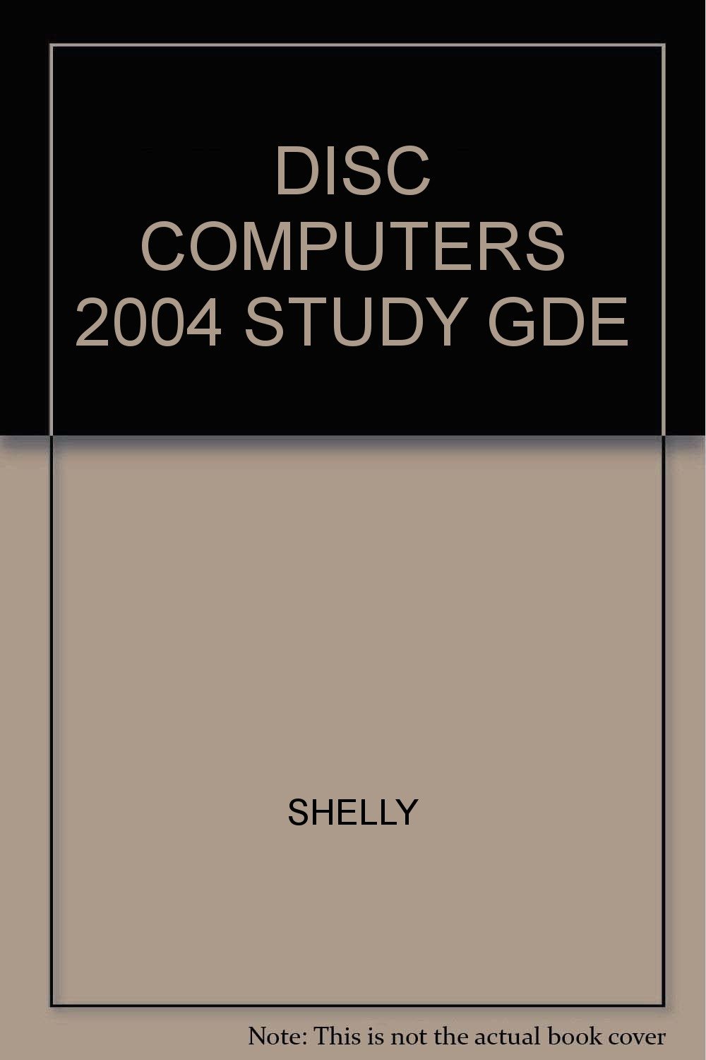 Discovering Computers 2004 Study Guide: 9780789567055: Computer Science ...