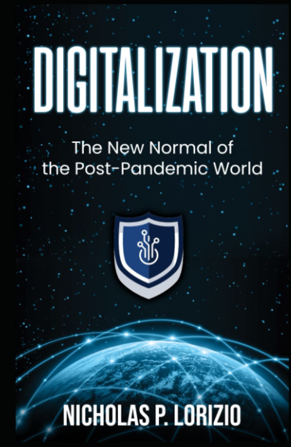 Digitalization: The New Normal Of the Post-Pandemic World: (Beginner's ...