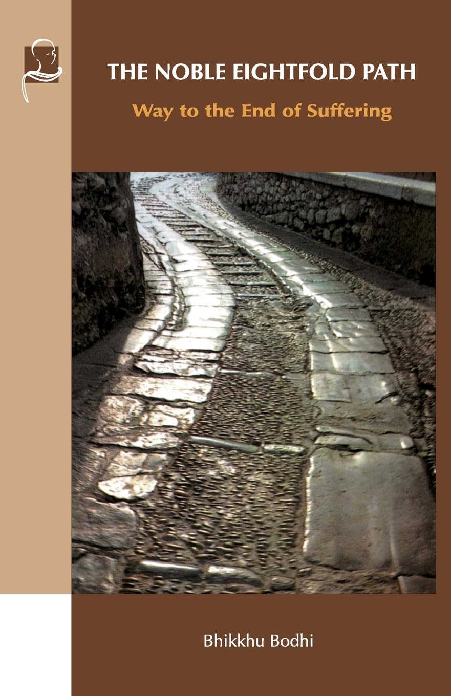 Snapklik.com : The Noble Eightfold Path: Way To The End Of Suffering