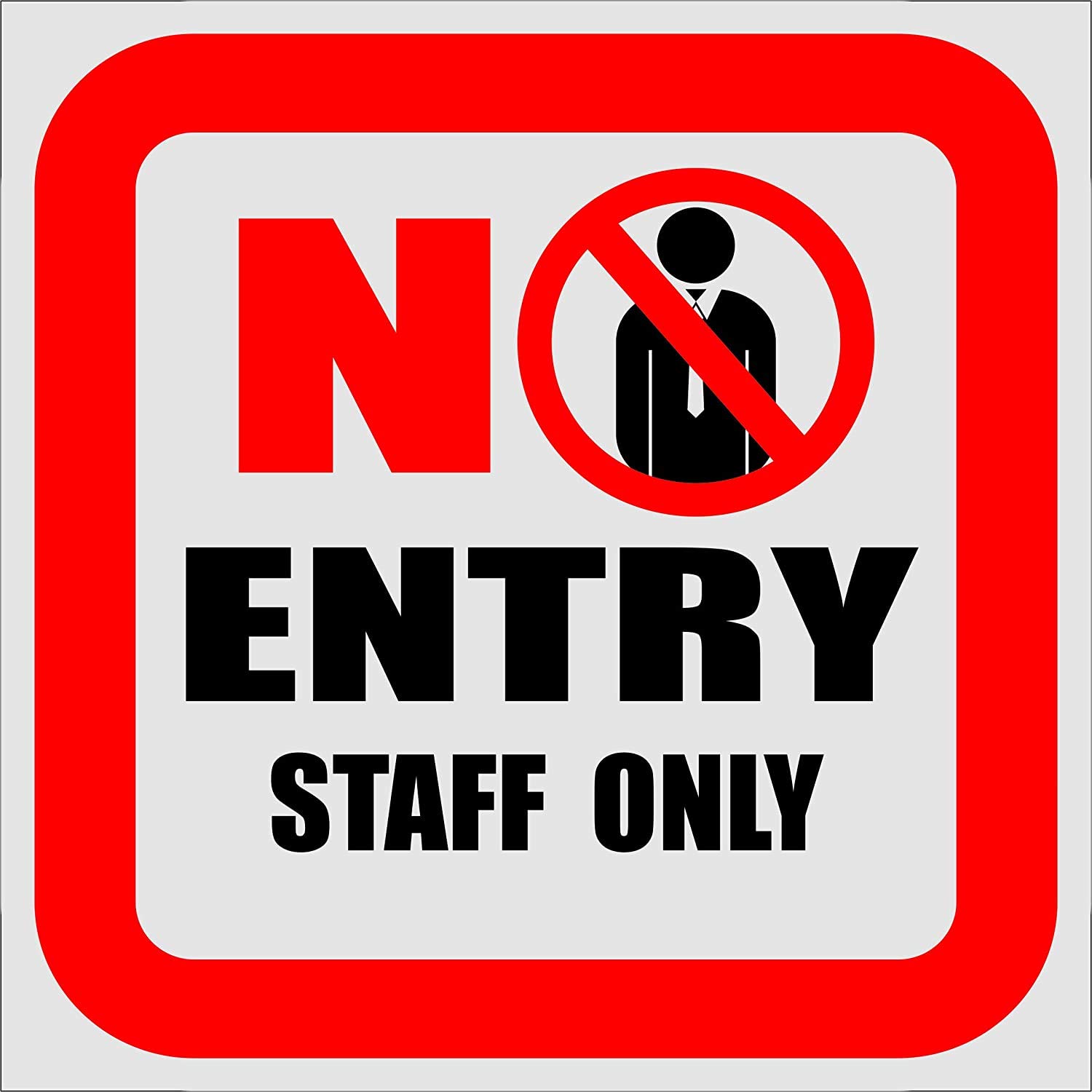 Do Not Enter Without Permission Staff Only