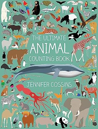 The Ultimate Animal Counting Book : Cossins, Jennifer: Amazon.ca: Books