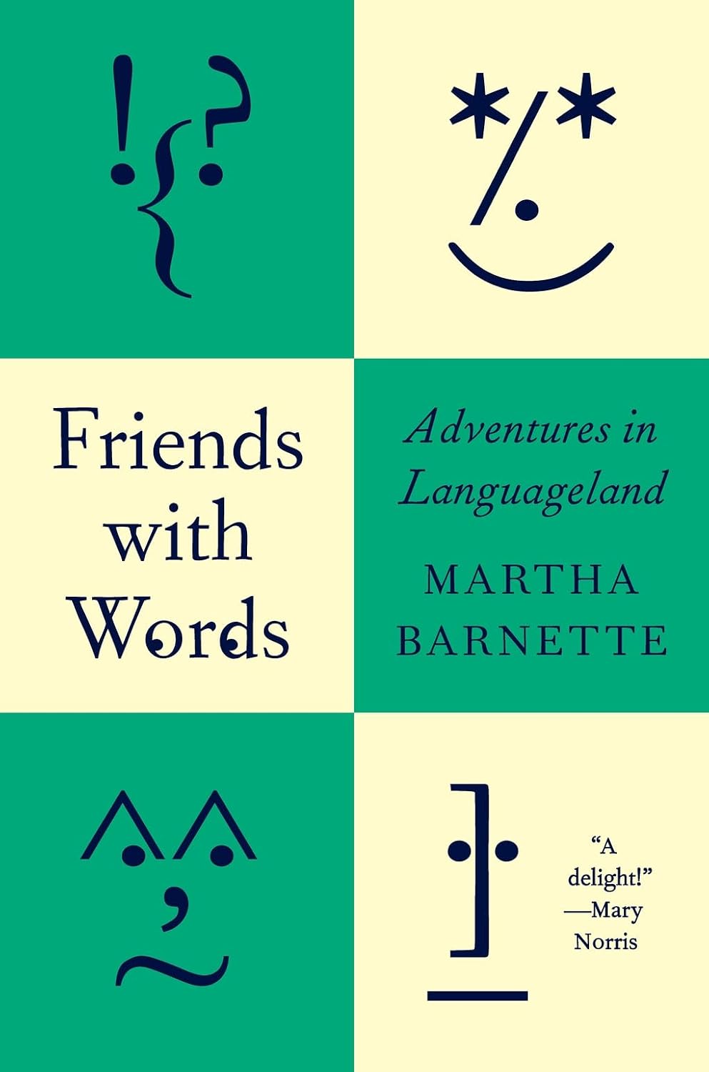 Friends with Words: Adventures in Languageland: Barnette, Martha ...