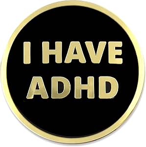 Amazon.com: I Have ADHD Lapel Pin - ADHD Awareness Gift Badge Button ...