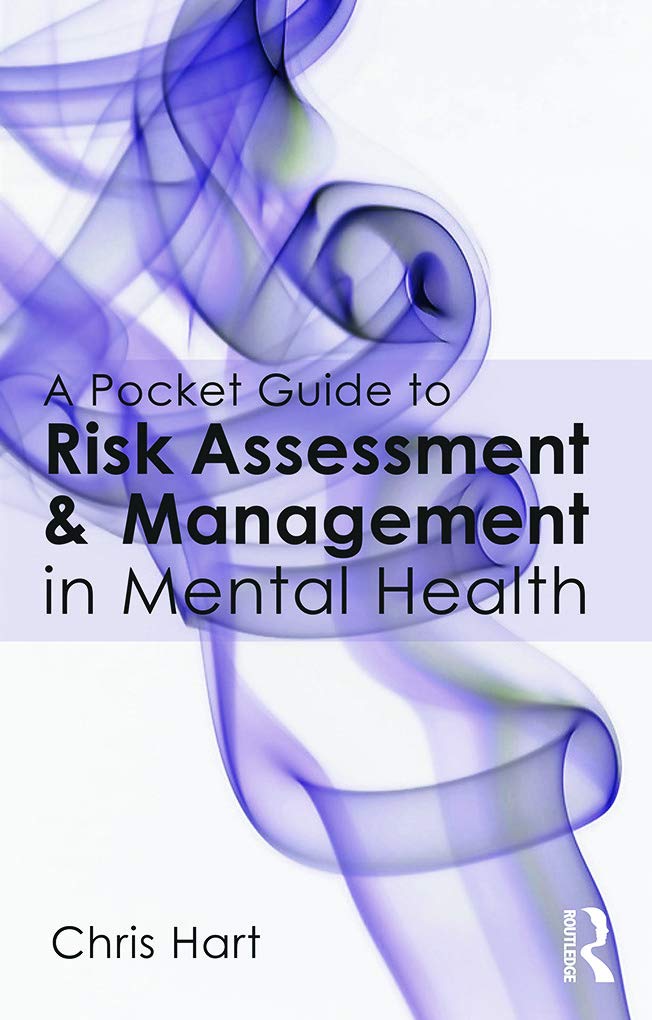 A Pocket Guide to Risk Assessment and Management in Mental Health ...