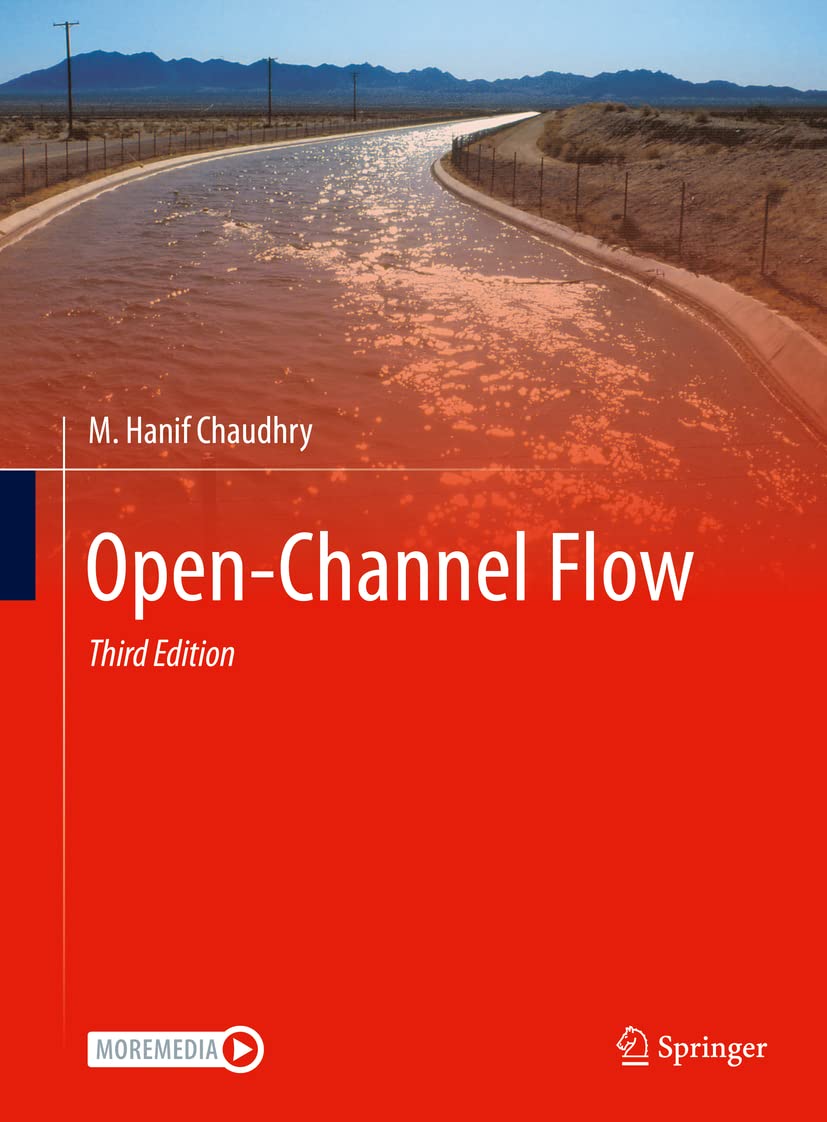 Open-Channel Flow: Chaudhry, M. Hanif: 9783030964467: Amazon.com: Books