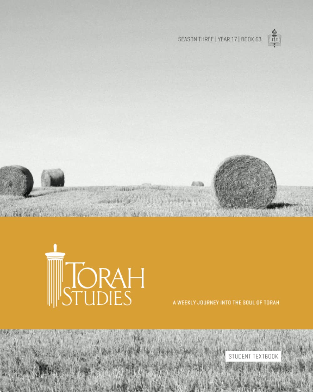 Torah Studies Season 3 (Year 17 Book 63): Institute, The Rohr Jewish ...