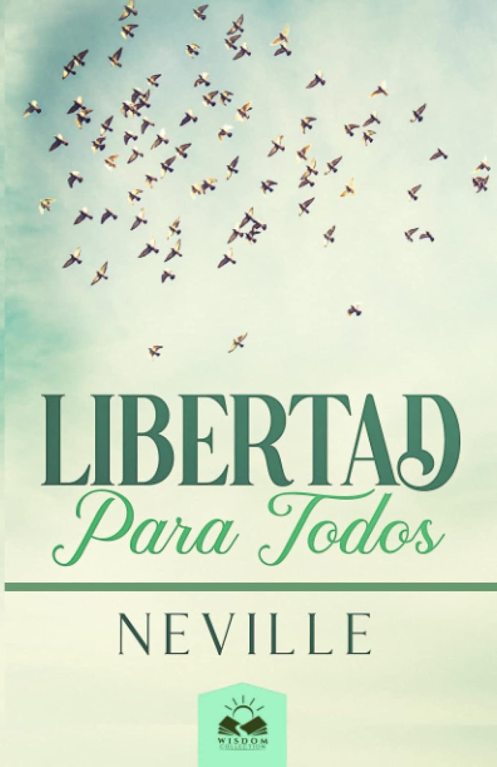 Libertad para Todos: Aplicación Práctica de la Biblia (Spanish Edition ...