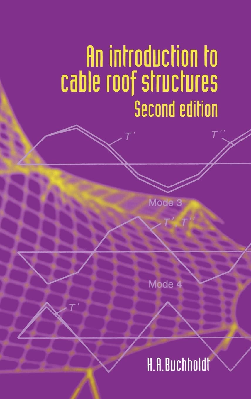 Introduction to Cable Roof Structures: Buchholdt, Hans Anton ...