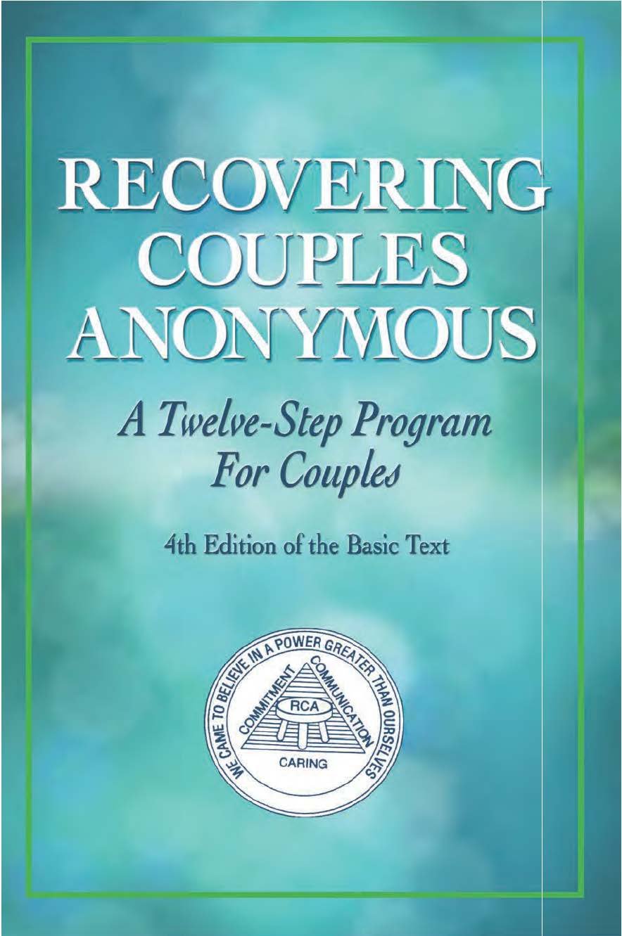 Recovering Couples Anonymous: A Twelve-Step Program for Couples, 4th ed ...