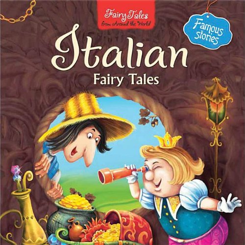 Italian Fairy Tales (Fairy Tales from Around the World): Afron ...